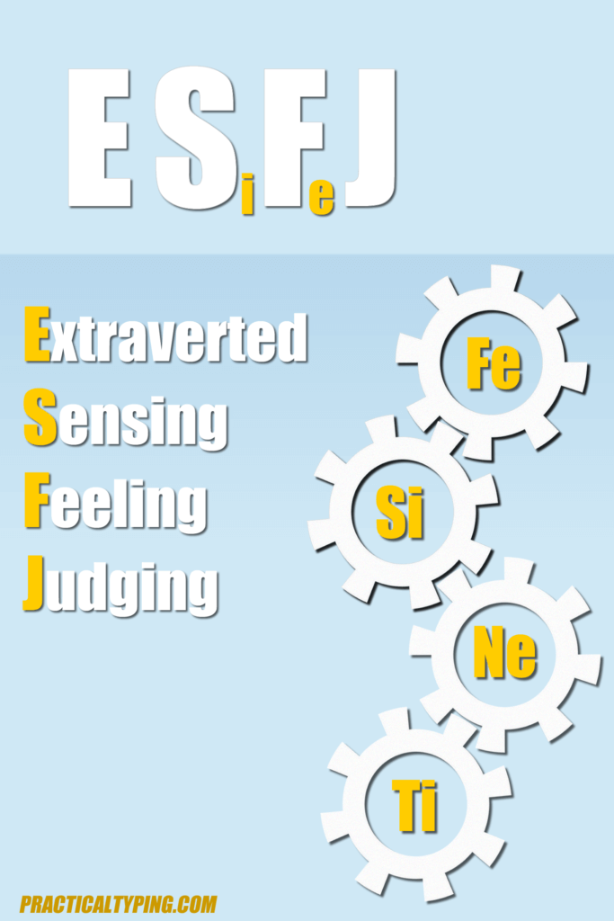 ESFJ Personality Type (Fe-Si) - Practical Typing